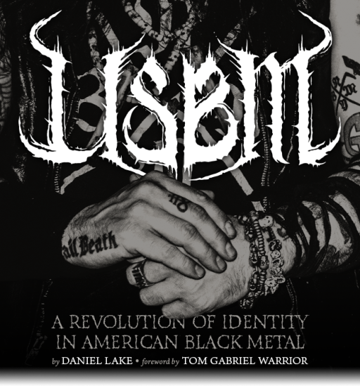 'Usbm: A Revolution Of Identity In American Black Metal' Book Pre-Order ...