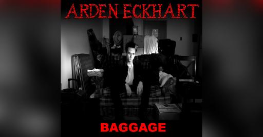 New Promo: Arden Eckhart - Baggage - (Alternative Metal, Progressive ...